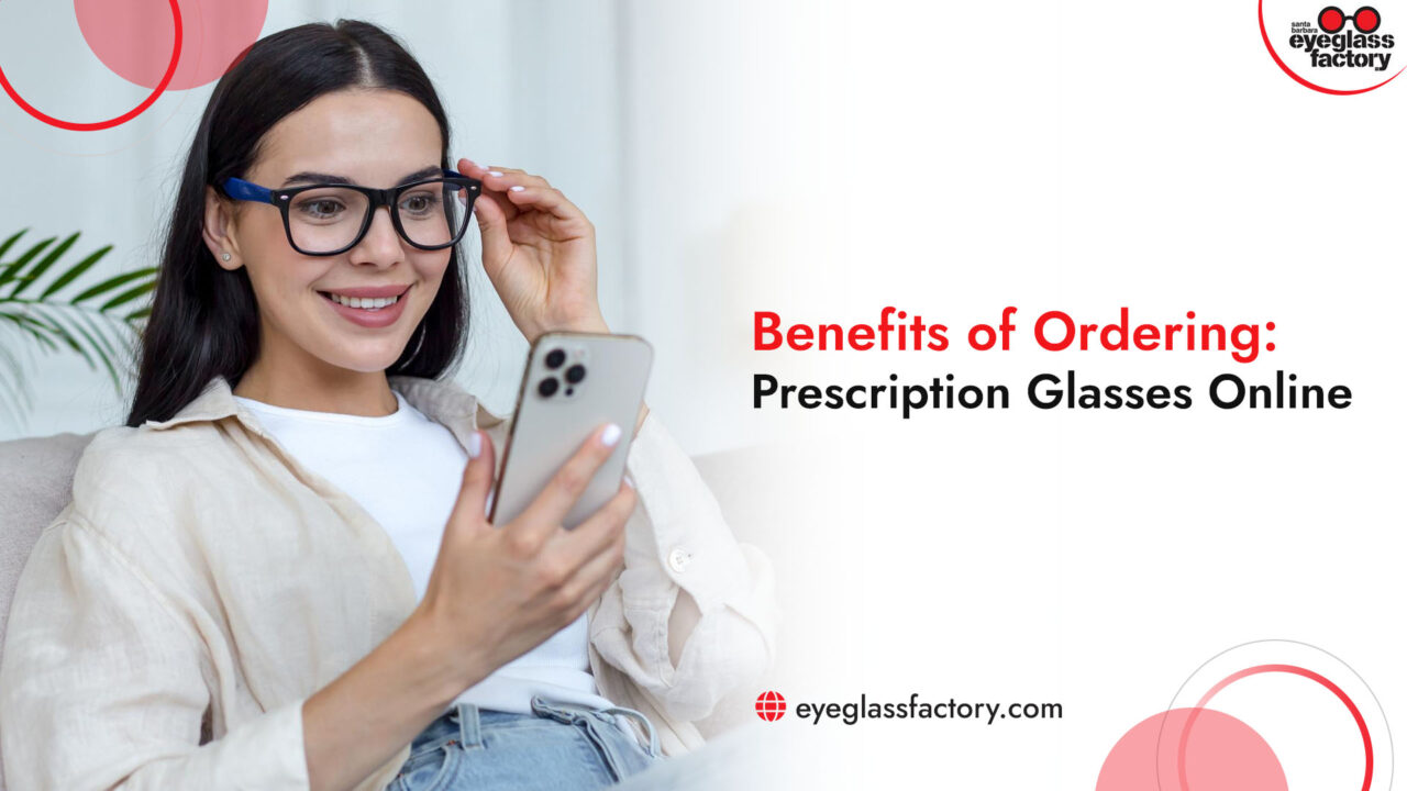 Top Benefits of Buying Prescription Glasses Online